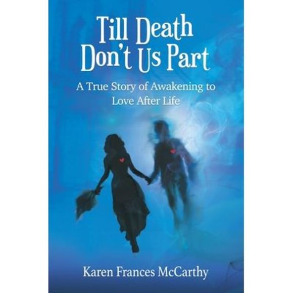 Karen Frances McCarthy | Other | Till Death Dont Us Part A True Story ...